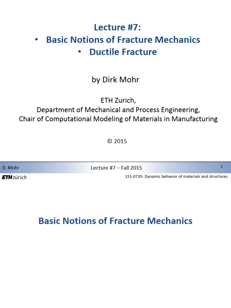 Lecture 7 (Dirk Mohr, ETH, Fracture Mechanics, Ductile Fracture) | PDF | Fracture Mechanics ...