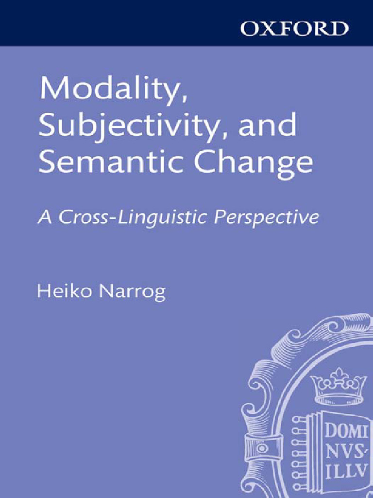 Modality, Subjectivity, and Semantic Change - A Cross-Linguistic ...