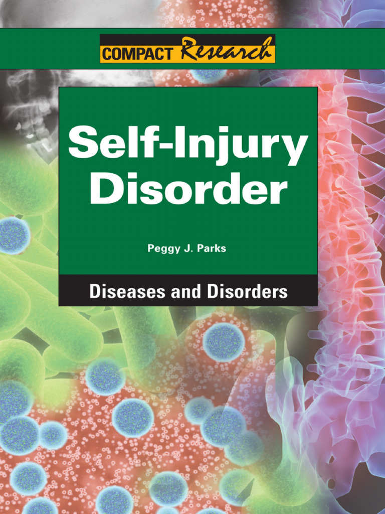 (Compact Research - Diseases and Disorders) Peggy Parks - Self-Injury ...
