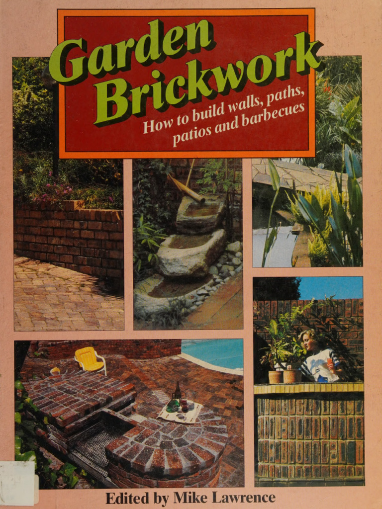 Garden Brickwork - How To Build Walls, Paths, Patios and - Wyk, Andries ...