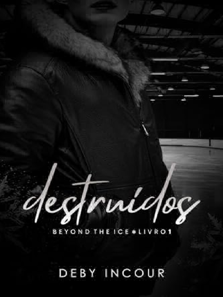 Resumo Destruidos Beyond The Ice Livro 1 c2cc | PDF