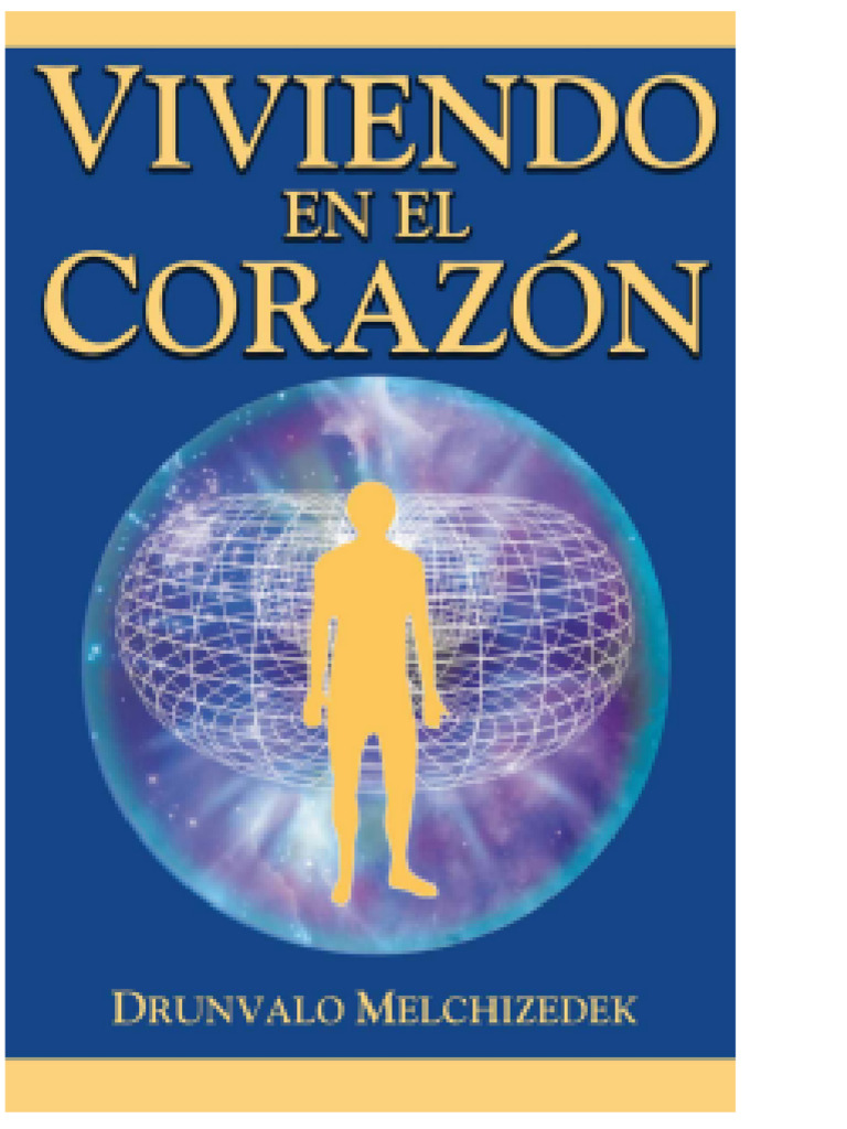 Viviendo en El Corazón-Drunvalo Melchizedek | PDF