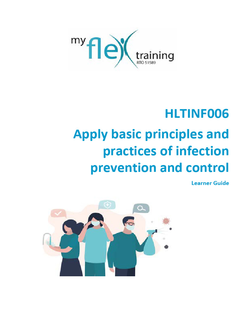 HLTINF006 Apply Basic Principles of Infection Prevention and Control Learners Guide V1.2 ...