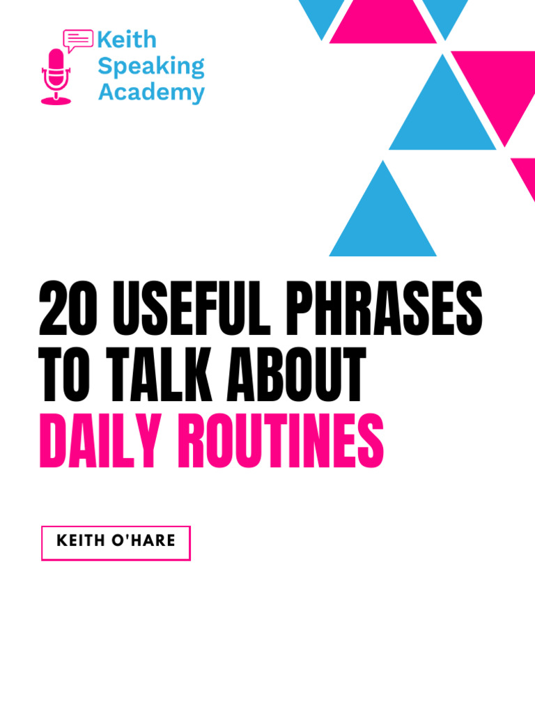 20 Useful Phrases To Talk About Daily Routines | PDF