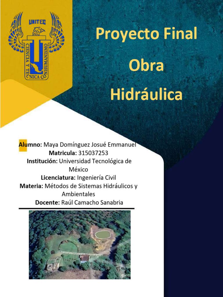 Proyecto Final - METODOS DE SISTEMAS HIDRAULICOS Y AMBIENTALES - MAYA ...