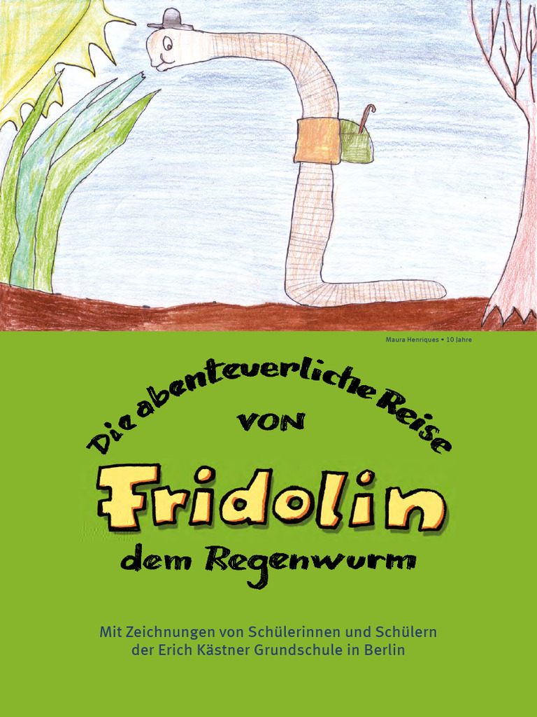 Die Abenteuerliche Reise Von Fridolin Dem Regenwurm | PDF