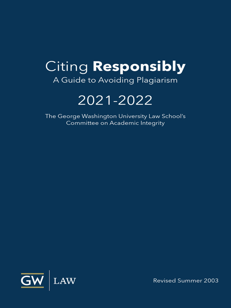 George Washington University Law School. Citing Responsibly - A Guide ...