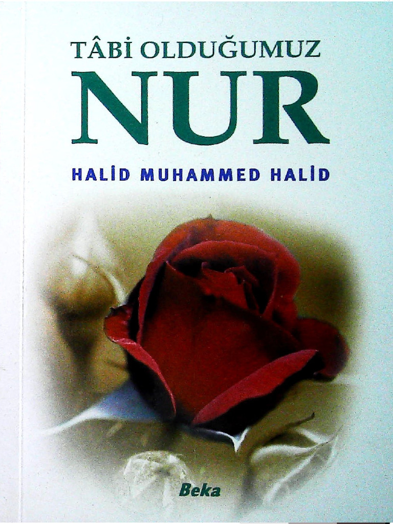 Halid Muhammed Halid - Tabi Oldugumuz Nur Hz. Muhammed(Sav) (Bilgindk) | PDF
