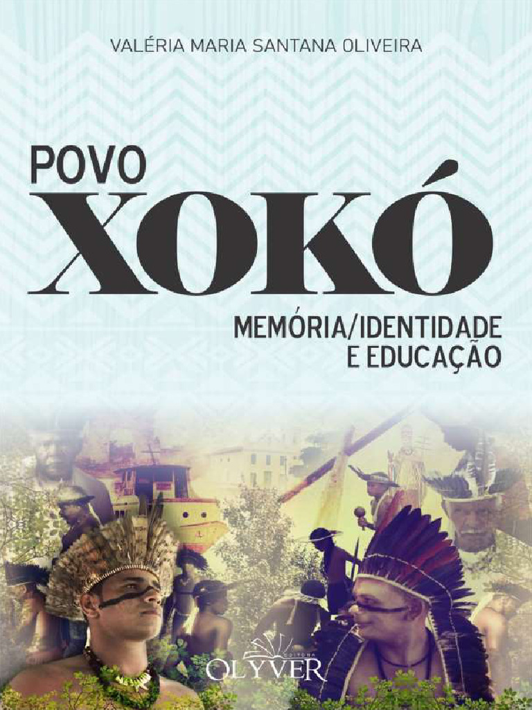 POVO XOKO MEMÓRIA IDENTIDADE E EDUCAÇÃO Valéria Santana Oliveira | PDF