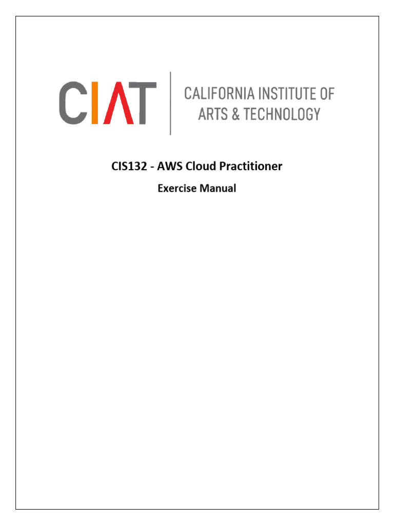 CIS132 AWS Cloud Practitioner Manual | PDF | Cloud Computing | Amazon ...