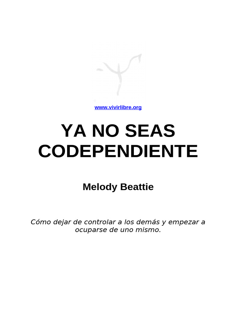Ya No Seas Codependiente - Melody Beattie | PDF