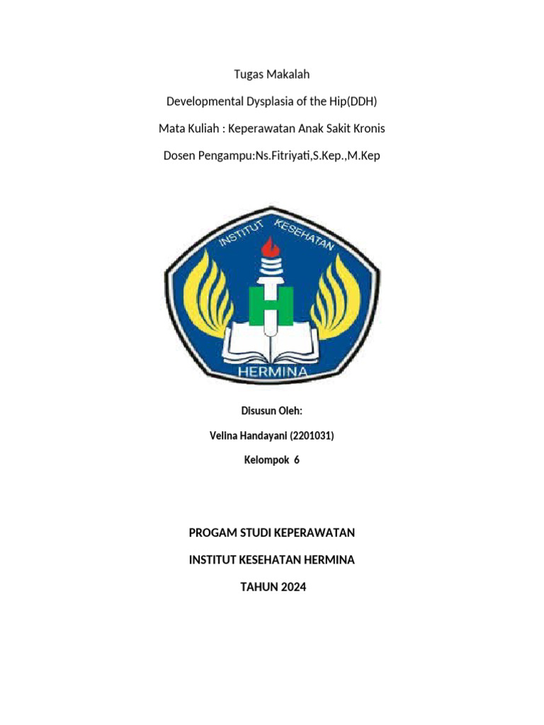 Tugas Makalah Developmental Dysplasia of The Hip (DDH) Mata Kuliah: Keperawatan Anak Sakit ...