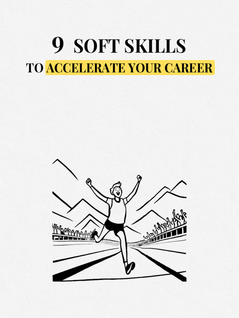 9 Essential Soft Skills to Level Up Your Career | PDF 9 Essential Soft Skills to Level Up Your Career | PDF