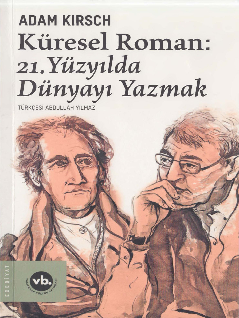 Adam Kirsch Küresel Roman 21 Yüzyılda Dünyayı Yazmak Vakıfbank ...