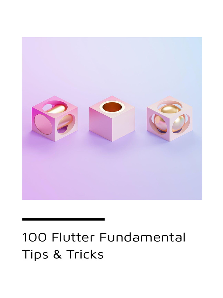100 Flutter Fundamental Tips - Tricks 2024 02 04 12 26 35 | PDF