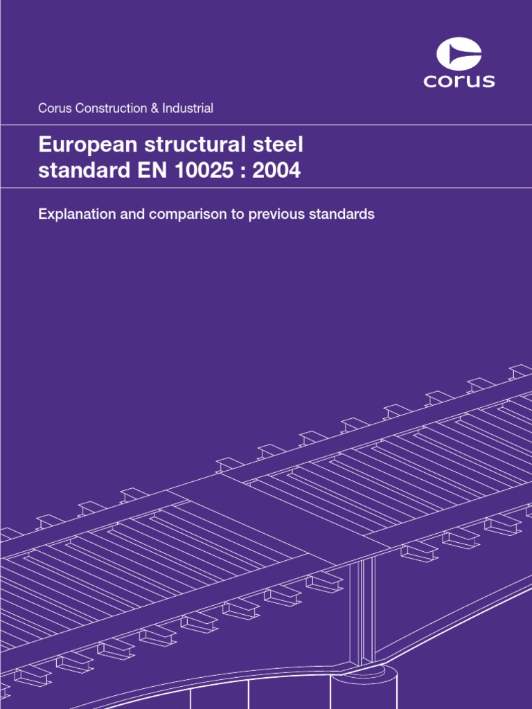 European Structural Steel Standard EN 10025: 2004: Explanation and ...