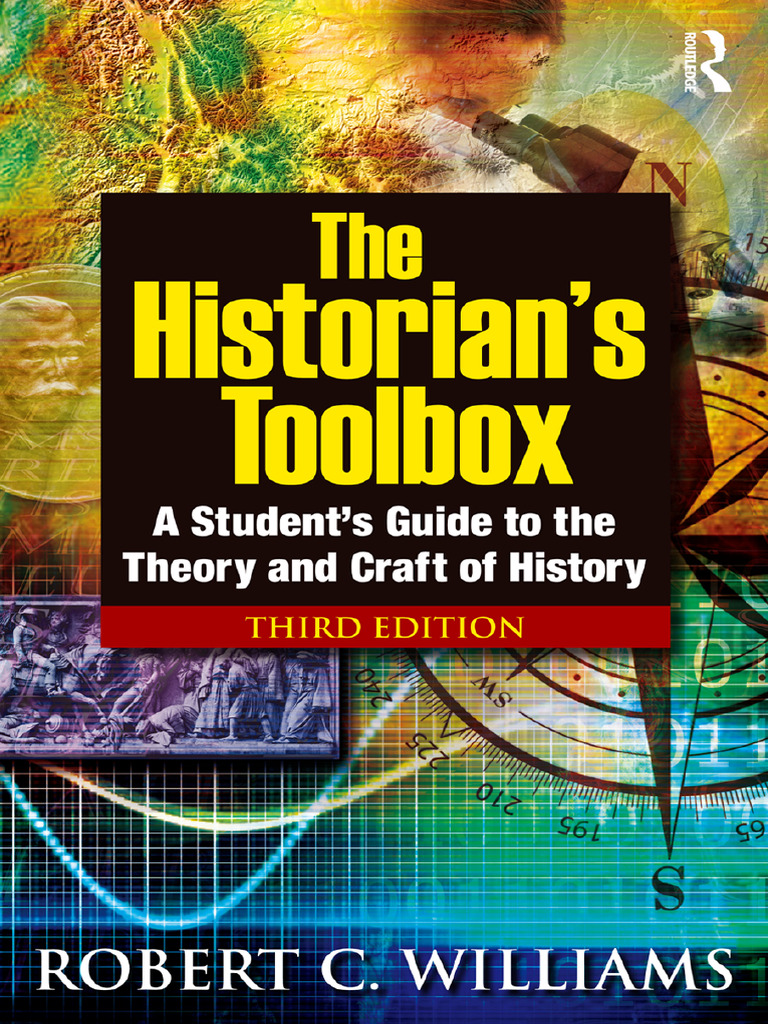 robert-c-williams-the-historiane28099s-toolbox_-a-studente28099s-guide ...