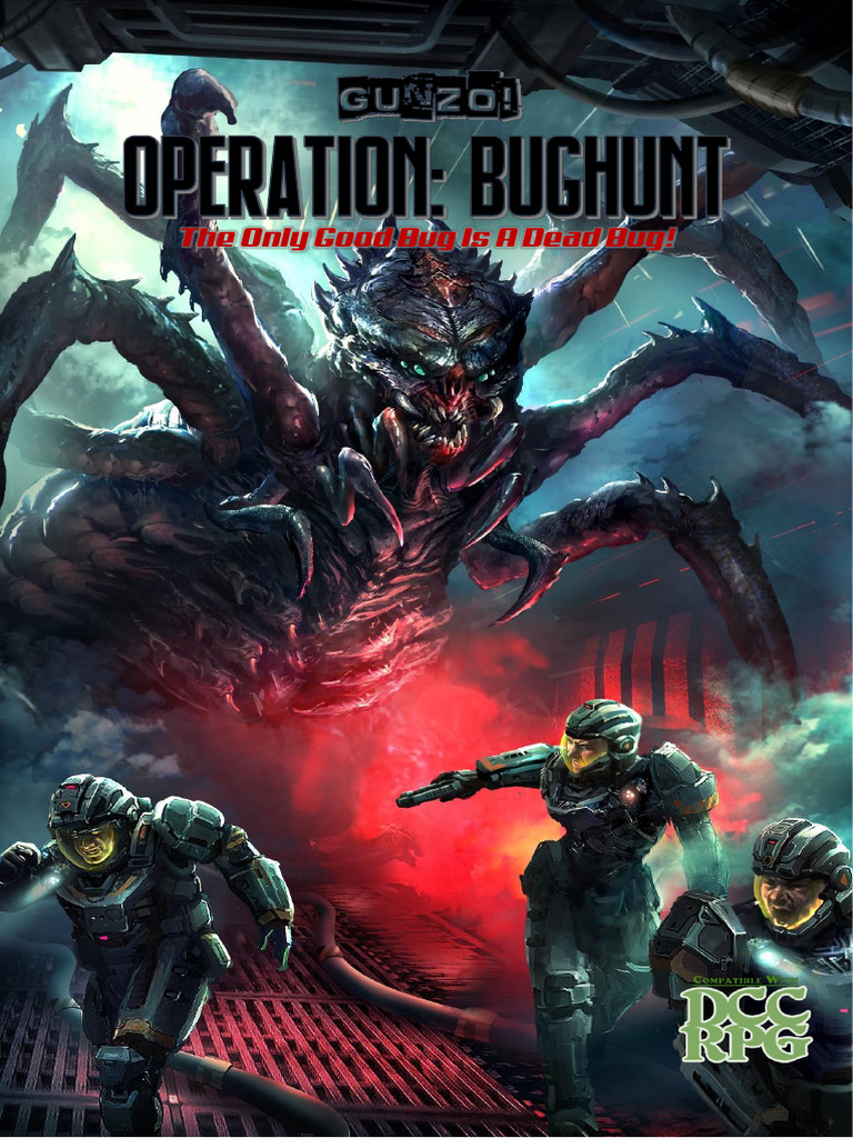 The Only Good Bug Is A Dead Bug!: A Military Space Setting For DCC RPG ...