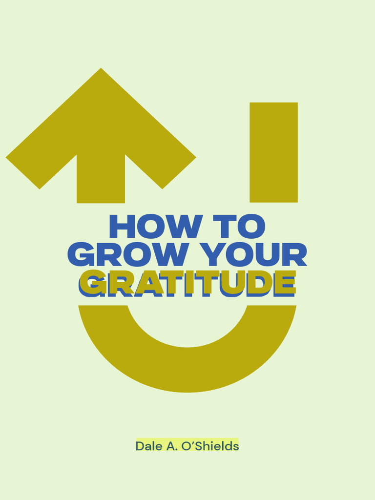How To Grow Your Gratitude | PDF