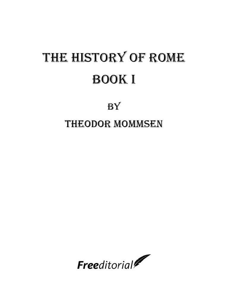 The History of Rome Book I by Theodor Mommsen | PDF