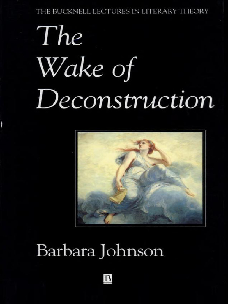 Johnson Barbara - The Wake of Deconstruction | PDF