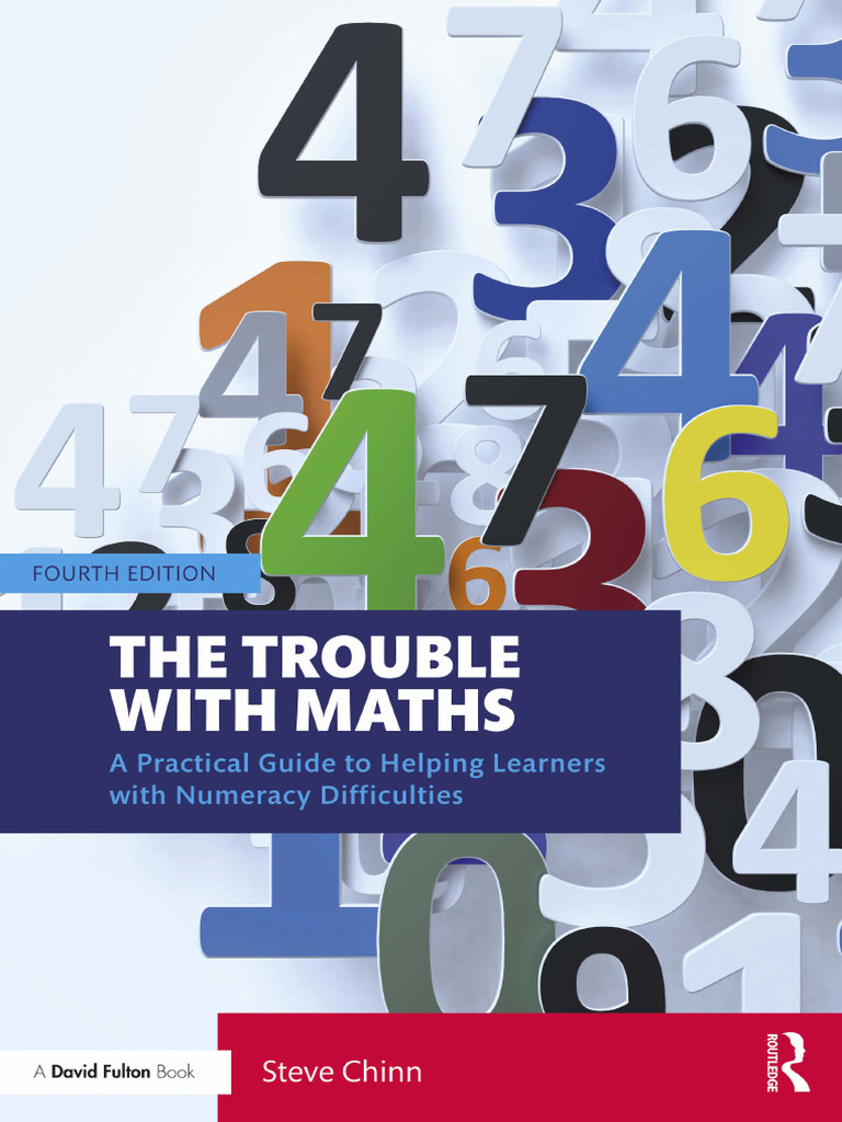 The Trouble With Maths - A Practical Guide To Helping - Steve Chinn - 4 ...