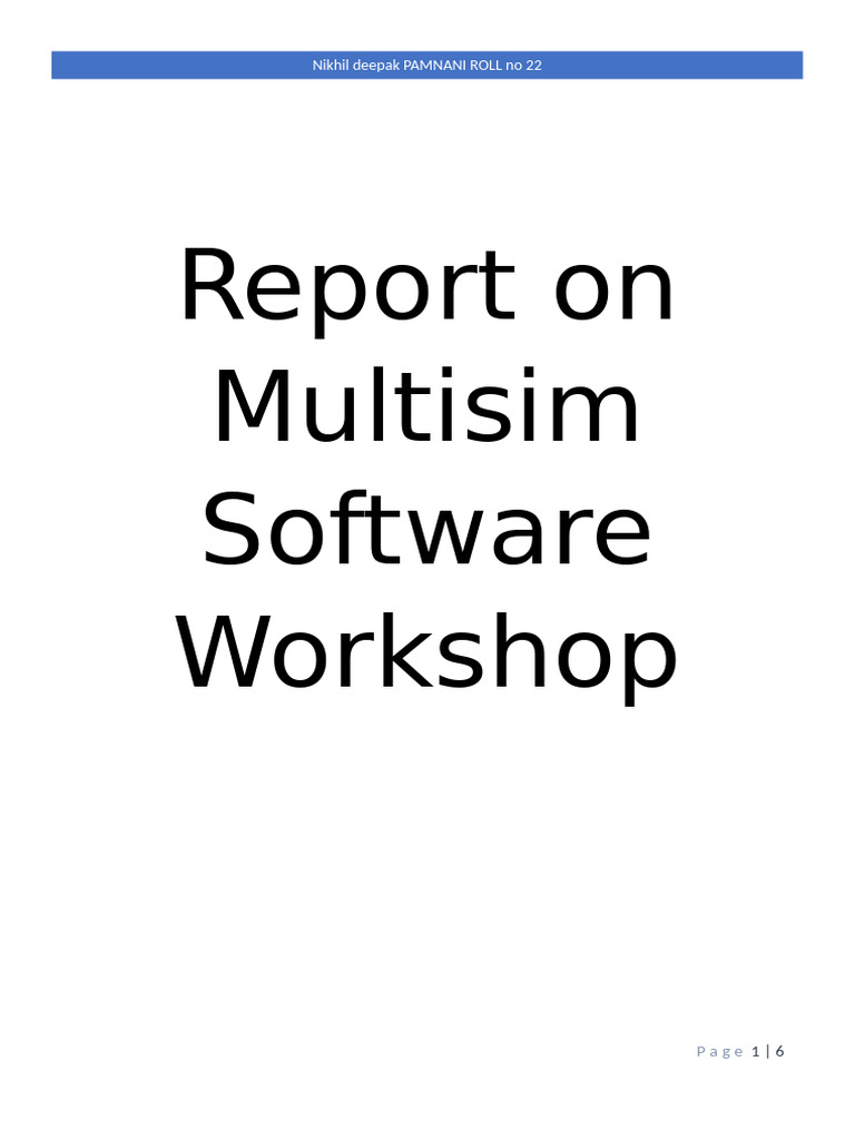 Report On Multisim Software Workshop | PDF | Electrical Network | Electronic Circuits