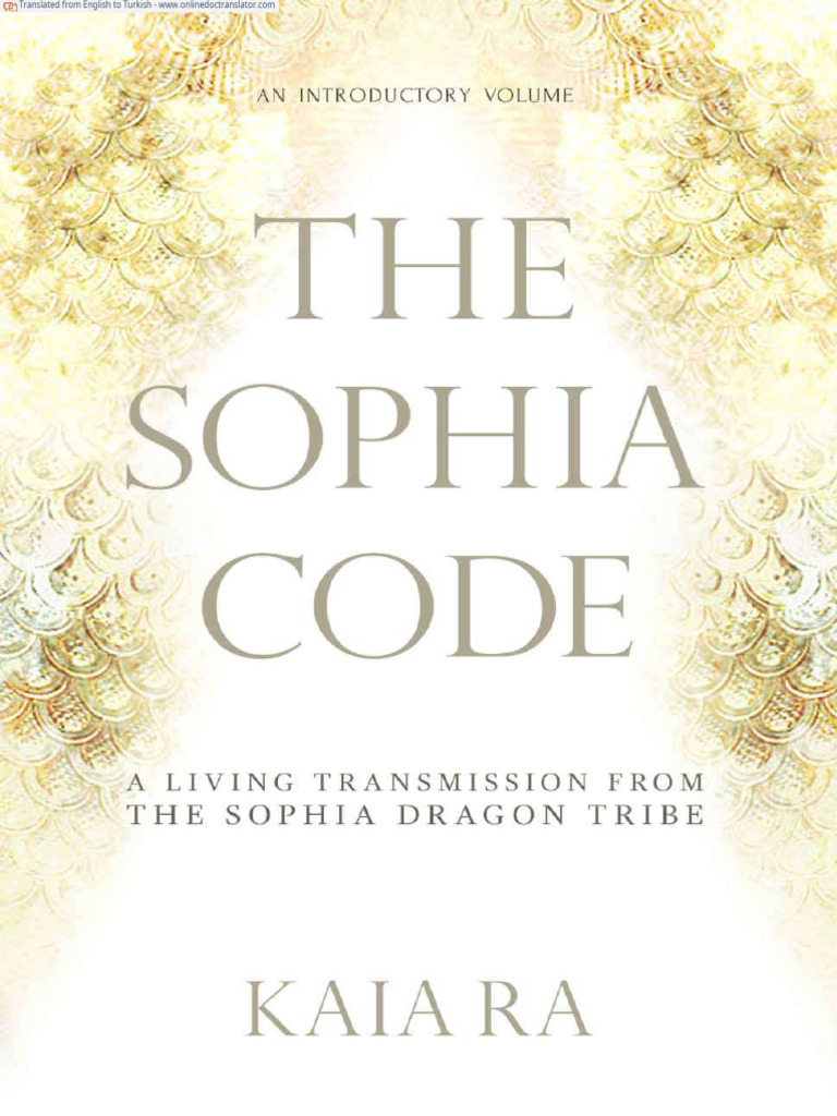 Sophia Kodu-Sophia Ejderha Kabilesinden Yaşayan Bir İletim | PDF