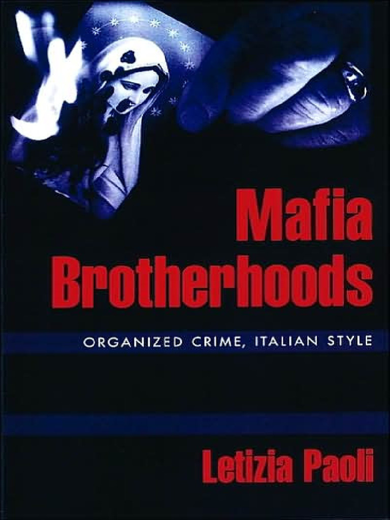 Letizia Paoli - Mafia Brotherhoods - Organized Crime, Italian Style ...