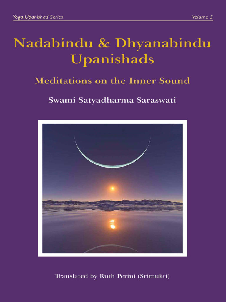 Nadabindu and Dhyanabindu Upanishads - Swami Satyadharma Saraswati ...