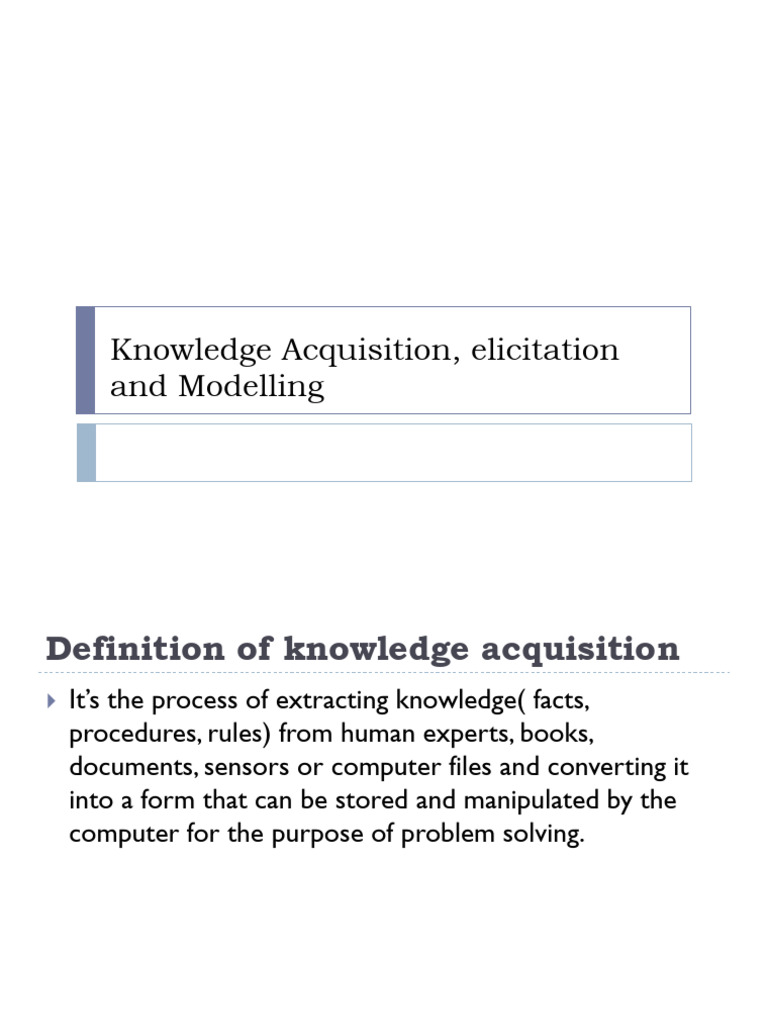Knowledge Acquisition, Elicitation and Modelling | PDF