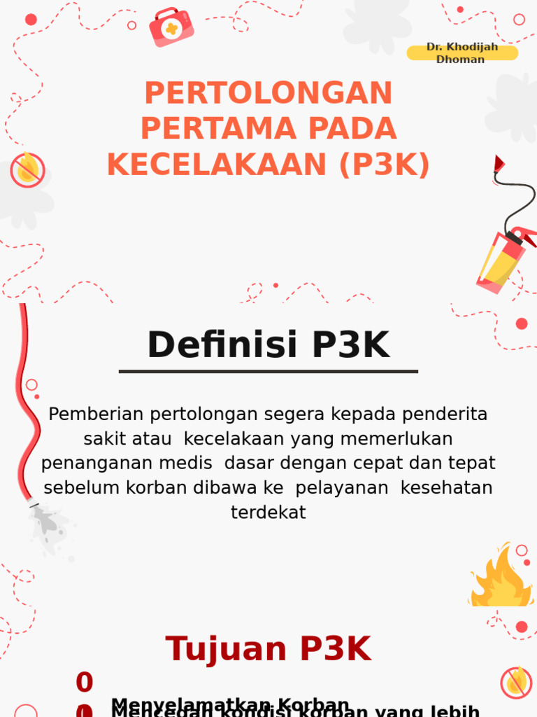 Pertolongan Pertama Pada Kecelakaan (p3k)- Dr Khodijah Dhoman | PDF