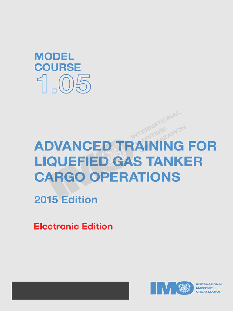 5 Model Course 1.05 Advanced Training For Liquefied Gas Tanker Cargo Operation, 2015 Edition | PDF