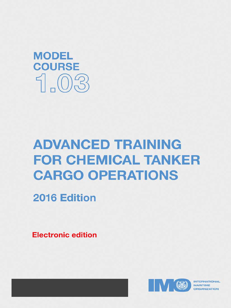 3 Model Course 1.03 Advanced Training For Chemical Tanker Cargo Operation, 2016 Edition | PDF