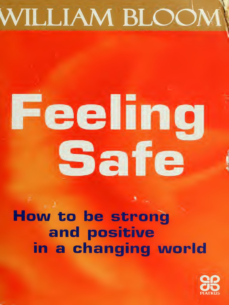 Feeling Safe:How to Be Strong and Positive in a Changing World | PDF Feeling Safe:How to Be Strong and Positive in a Changing World | PDF