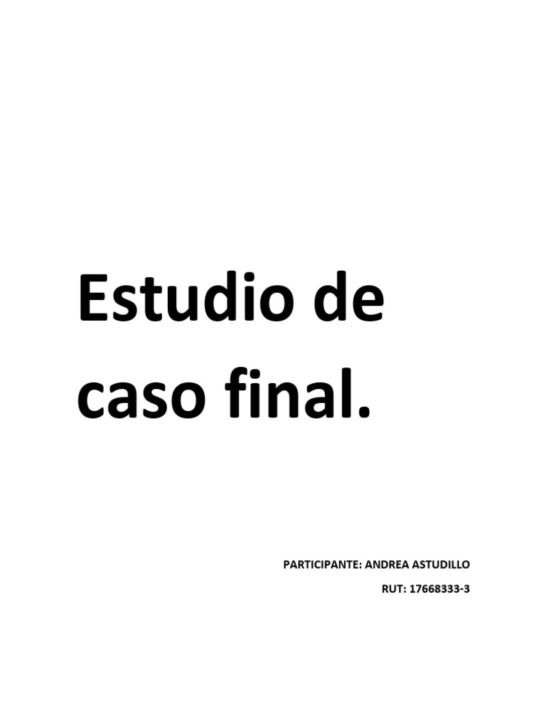 Estudio de caso final | PDF