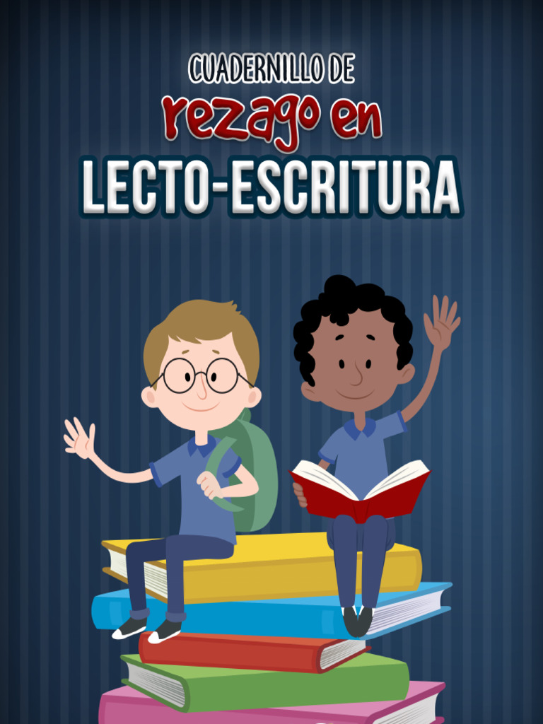 Cuadernillo de Apoyo Para Alumnos en Rezago de Lecto Escritura | PDF