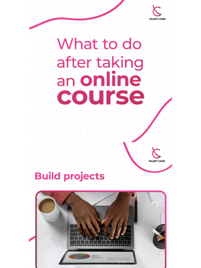 What To Do After Taking An Online Course | PDF