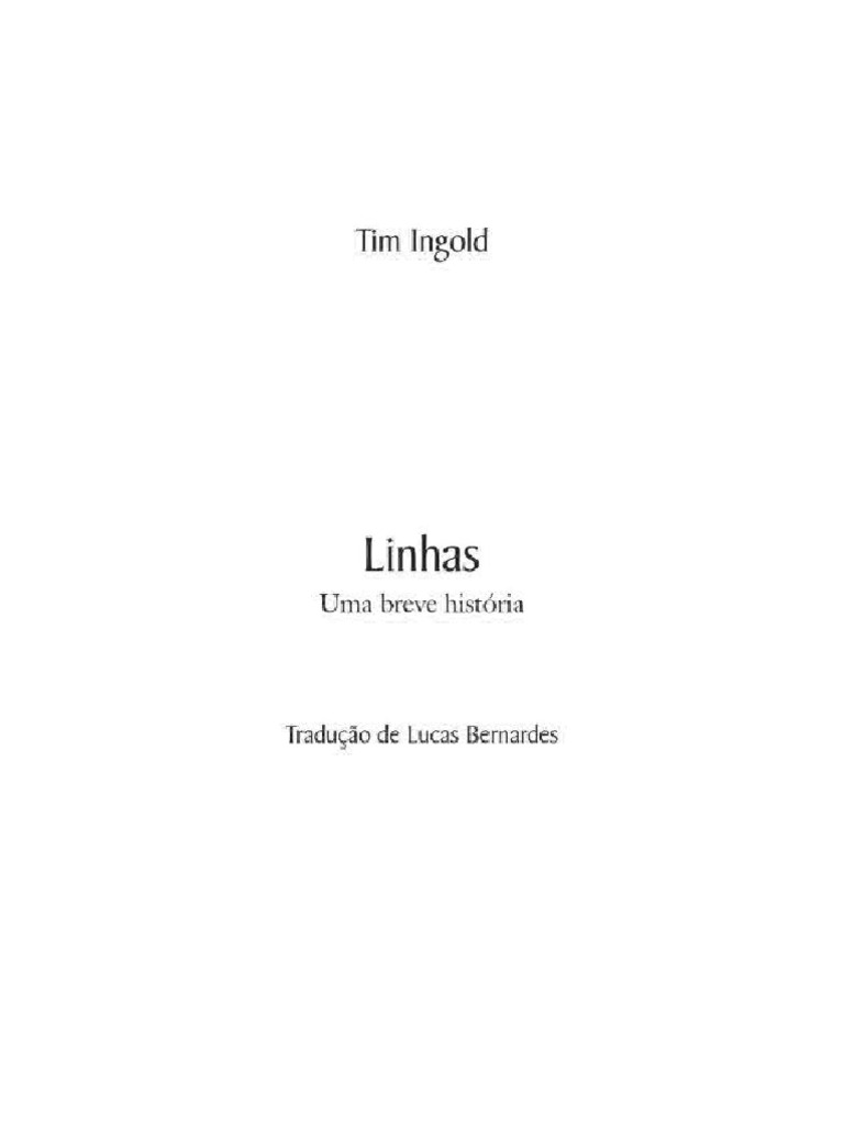 Linhas - Uma Breve História - Tim Ingold - Coleção Antropologia, 1 ...