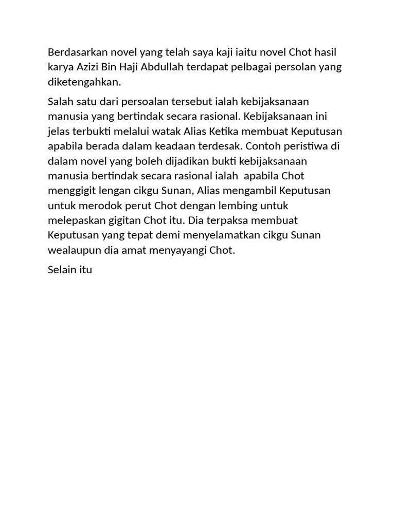 Berdasarkan Novel Yang Telah Saya Kaji Iaitu Novel Chot Hasil Karya Azizi Bin Haji Abdullah ...