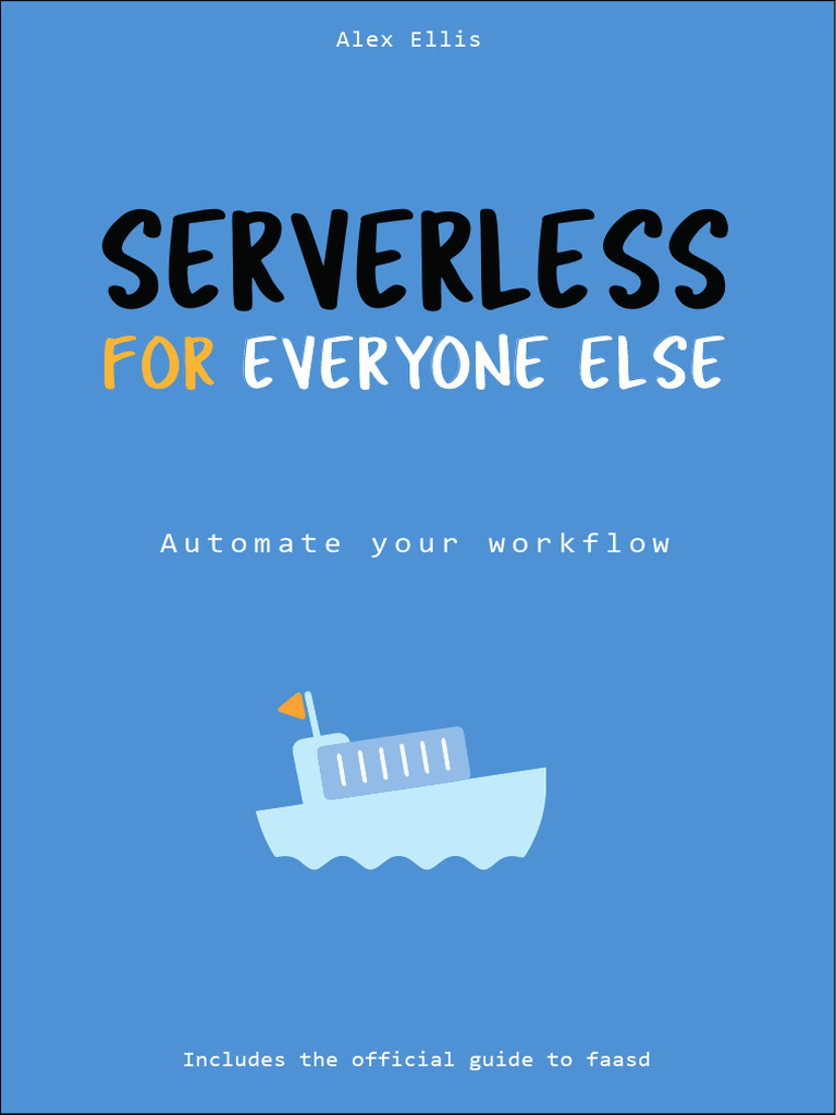 Serverless For Everyone Else 1.6 | PDF