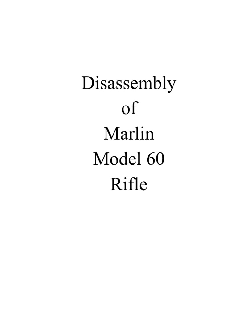 Disassembly of the Marlin Model 60 Rifle | PDF