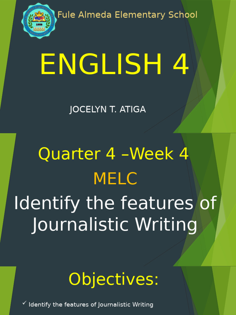 q4_week4_identify the Features of Journalistic Writing | PDF