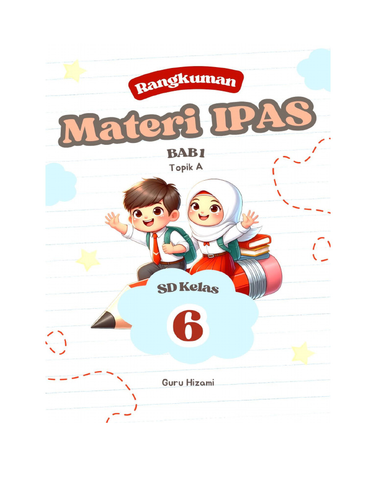 RANGKUMAN MATERI IPAS KELAS 6 BAB 1 (Recovered) | PDF