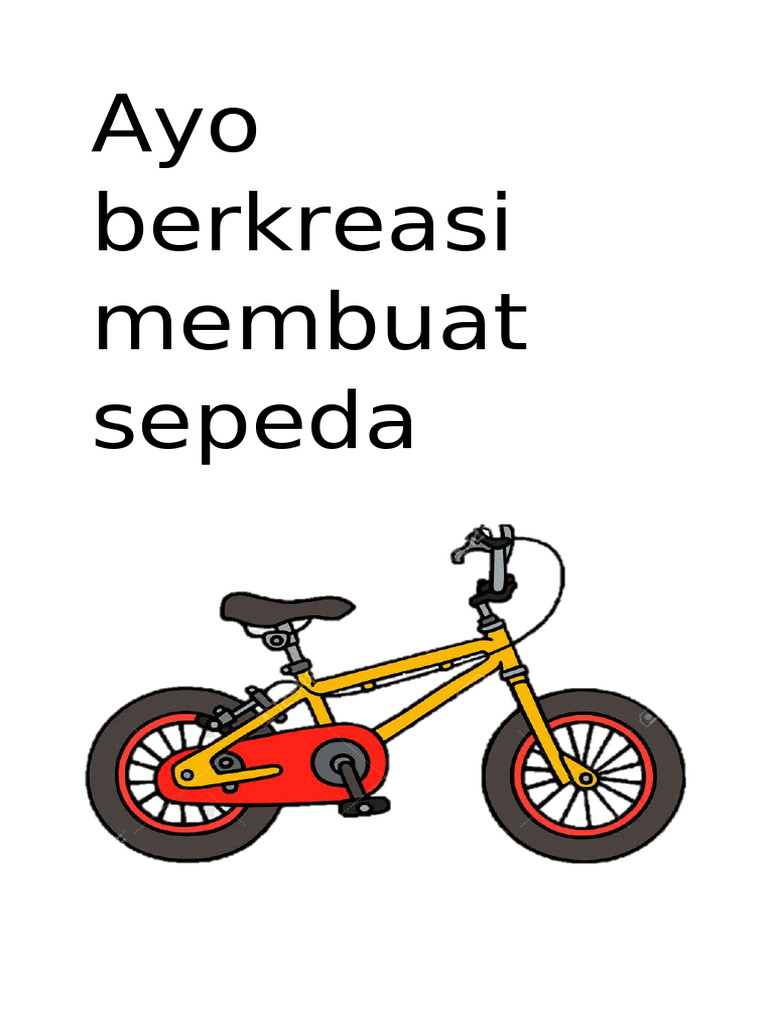 Ayo Berkreasi Membuat Sepeda | PDF