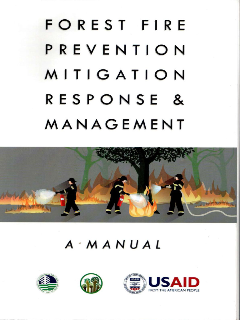 Forest Fire Prevention Mitigation Response & Management A Manual ...