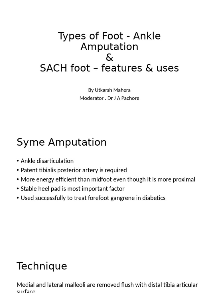 Types of Foot - Ankle Amputation & SACH Foot - Features & Uses | PDF