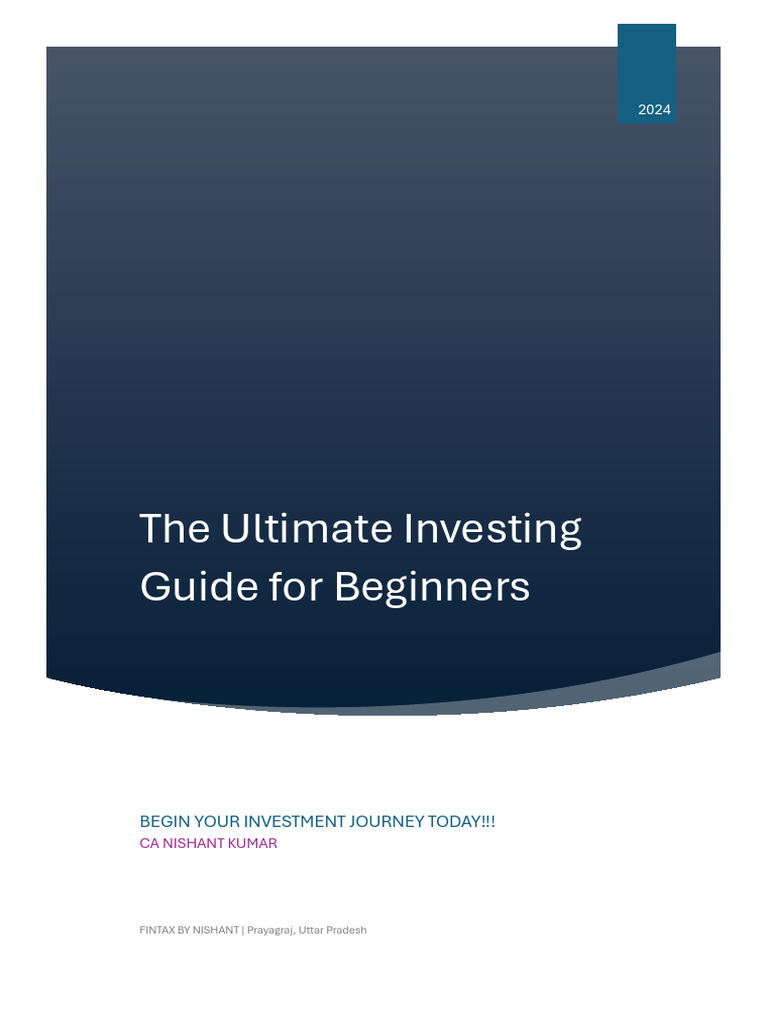 The Ultimate Investment Guide For Beginners | PDF | Investing | Stocks