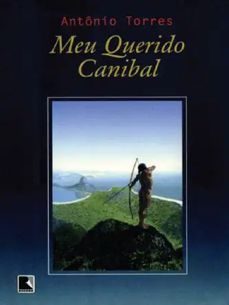 Meu Querido Canibal Antonio Torres | PDF