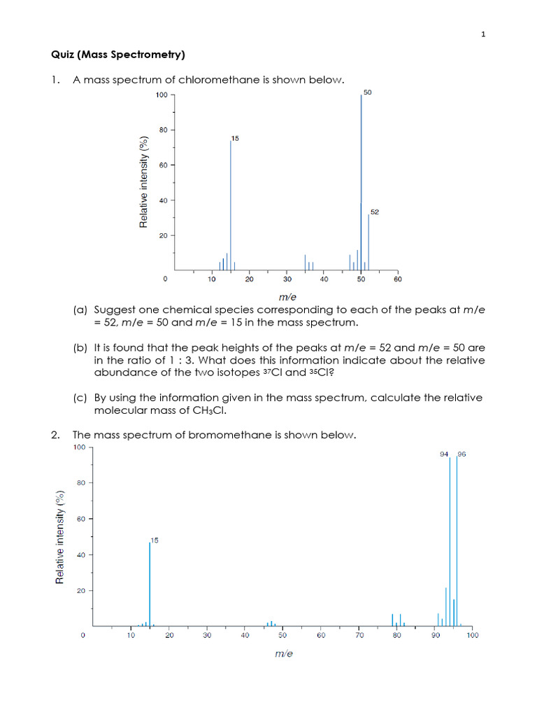 Quiz (Mass Spectrometry) : M/e M/e M/e M/e M/e | PDF